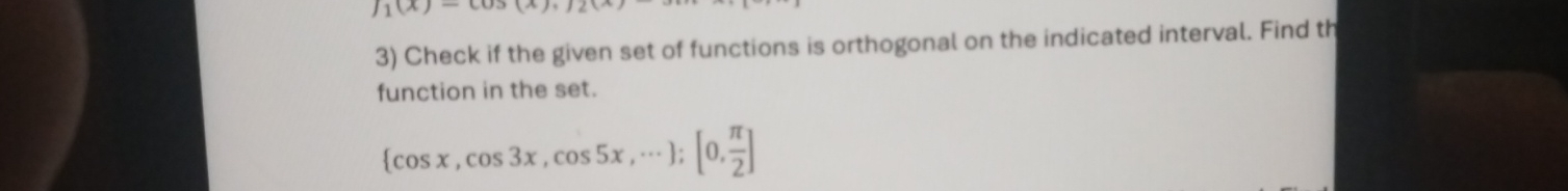 Solved Check if the given set of functions is orthogonal on | Chegg.com