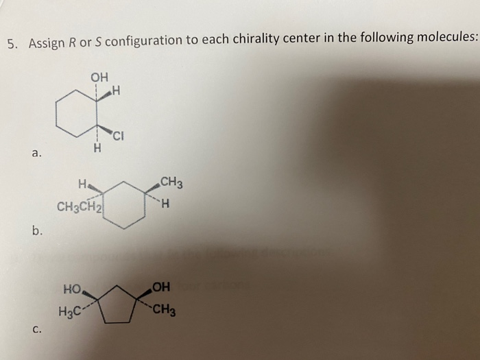Solved 5. Assign Ror S configuration to each chirality | Chegg.com