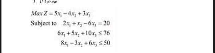 Solved MaxZ=5x1−4x2+3x3 Subject to | Chegg.com