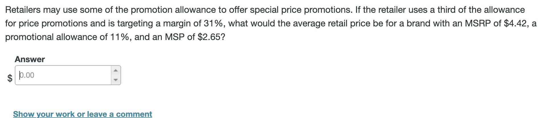 Solved Retailers may use some of the promotion allowance to | Chegg.com