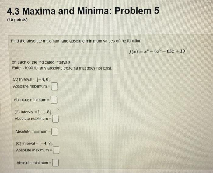 Solved 4.3 Maxima and Minima: Problem 5 (10 points) Find the | Chegg.com