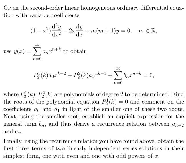 Solved Given the second-order linear homogeneous ordinary | Chegg.com