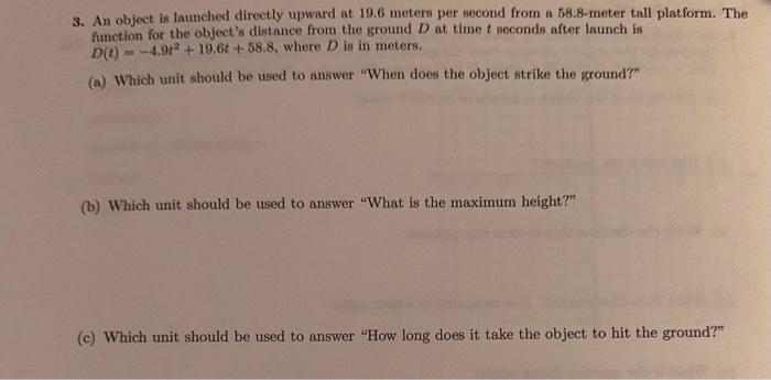 Solved 3. An object is launched directly upward at 19.6 | Chegg.com
