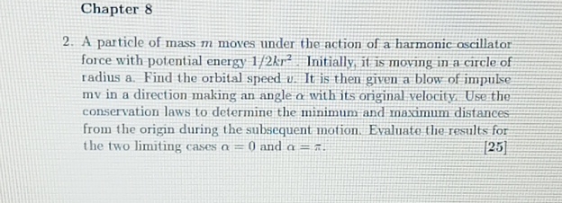 Chapter 82. ﻿A particle of mass m ﻿moves under the | Chegg.com