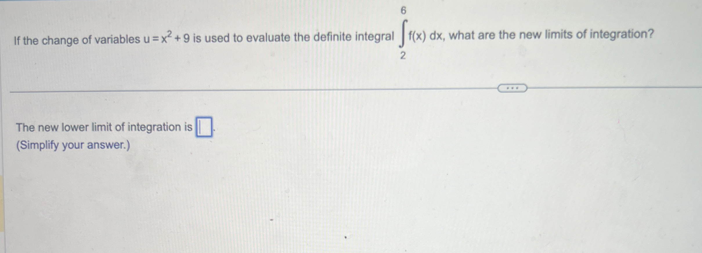 Solved If the change of variables u=x2+9 ﻿is used to | Chegg.com