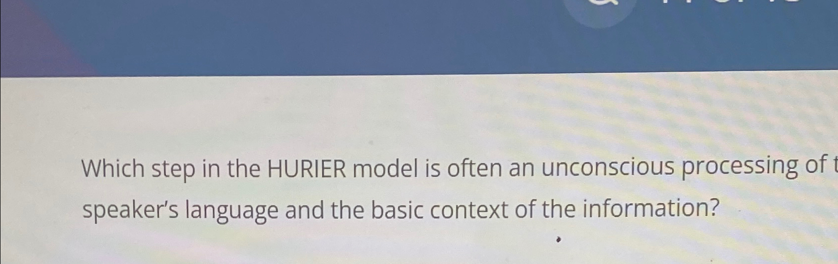 Solved Which step in the HURIER model is often an | Chegg.com