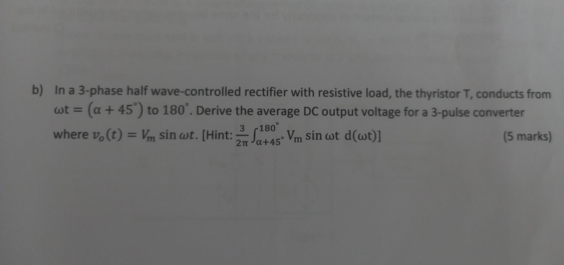 Solved b) In a 3-phase half wave-controlled rectifier with | Chegg.com