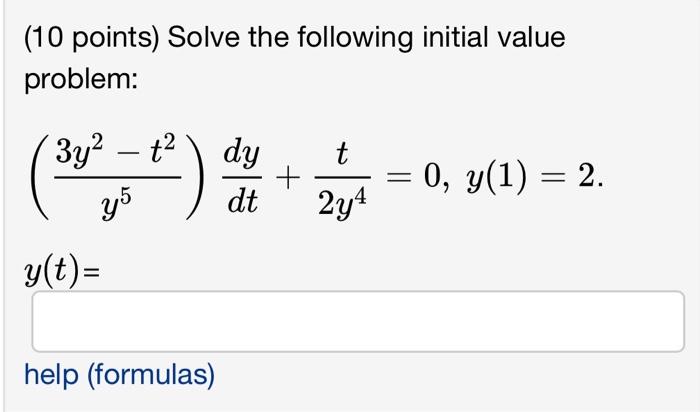 Solved (10 points) Solve the following initial value | Chegg.com