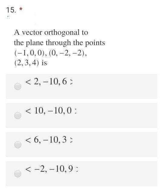 Solved 15. * A vector orthogonal to the plane through the | Chegg.com