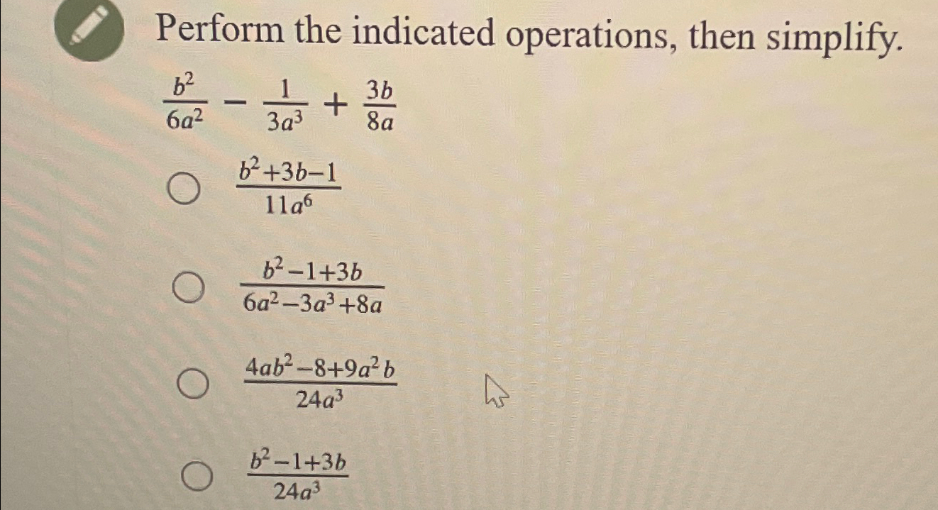 Solved Perform the indicated operations, then | Chegg.com