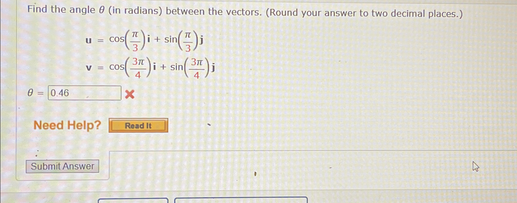 Solved Find the angle θ (in radians) ﻿between the vectors. | Chegg.com
