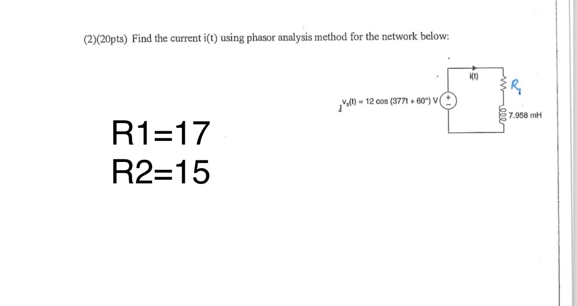 Solved (2)(20pts) ﻿Find the current i(t) ﻿using phasor | Chegg.com