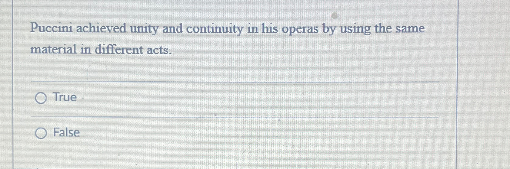 Solved Puccini achieved unity and continuity in his operas | Chegg.com