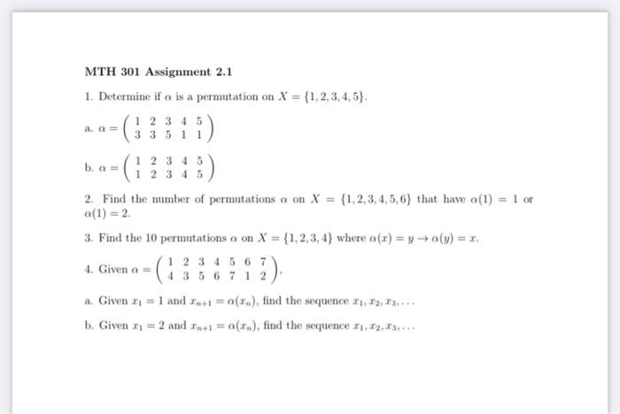 Solved a = b. a= MTH 301 Assignment 2.1 1. Determine if a is | Chegg.com