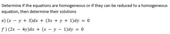 Solved Determine if the equations are homogeneous or if they | Chegg.com