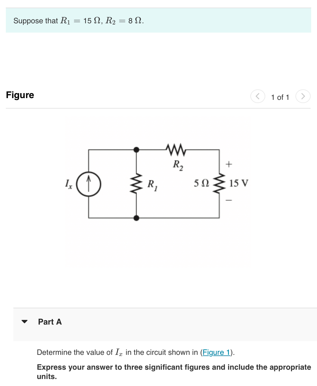 Solved Suppose that R1=15Ω,R2=8Ω.Figure1 ﻿of 1Part | Chegg.com