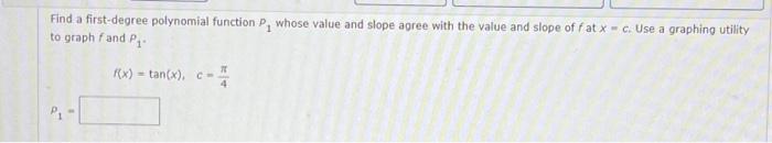 Solved Find a first-degree polynomial function P1 whose | Chegg.com