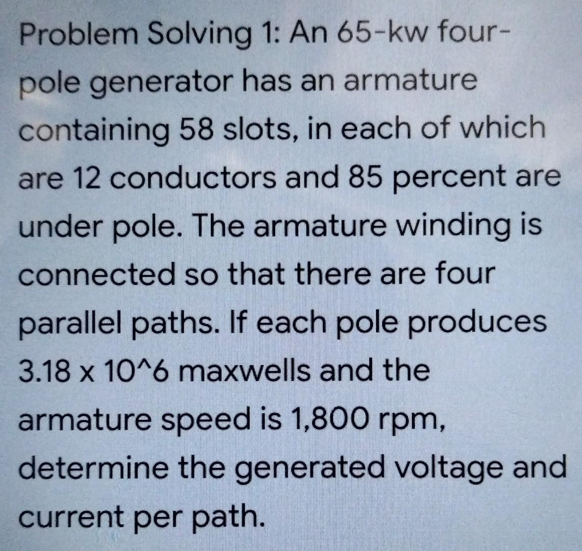 Solved Problem Solving 1: An 65-kw four- pole generator has | Chegg.com