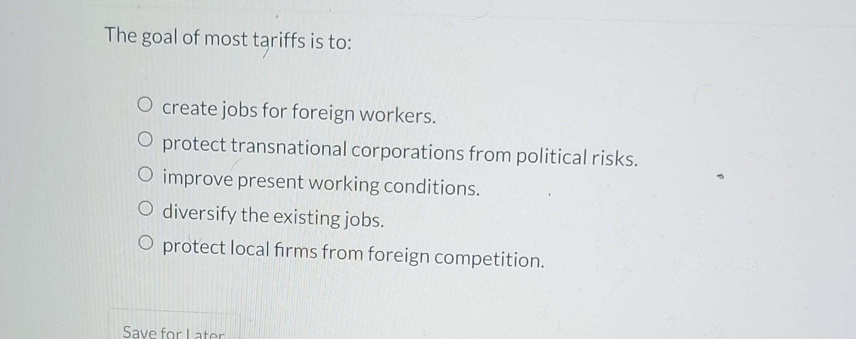 Solved The goal of most tariffs is to: create jobs for | Chegg.com