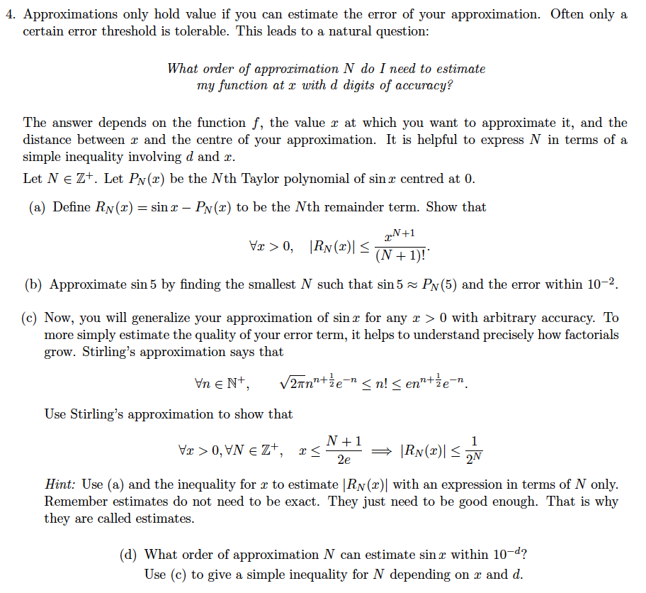 Solved Approximations only hold value if you can estimate | Chegg.com