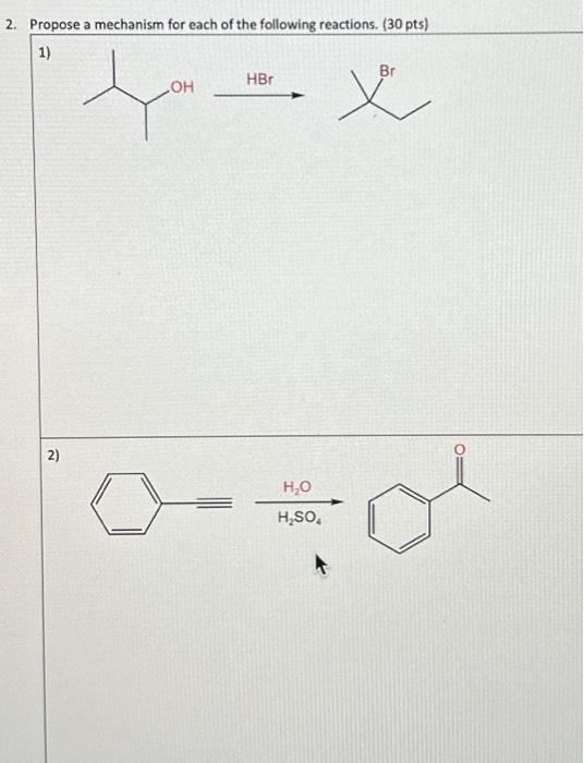 Solved 2. Propose a mechanism for each of the following | Chegg.com