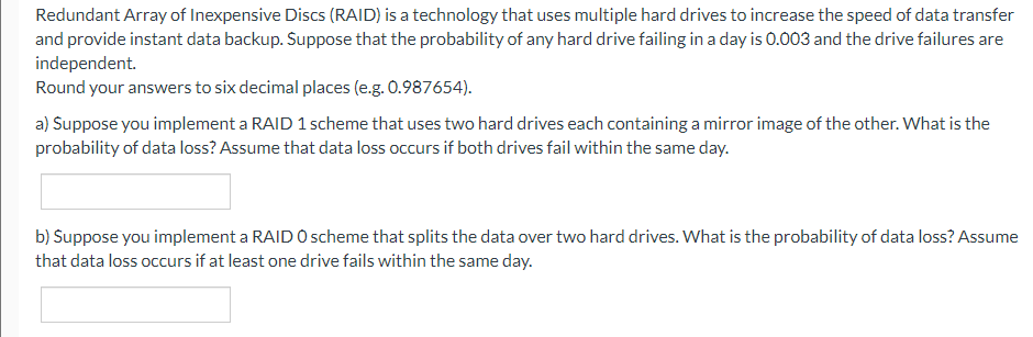 Solved Redundant Array of Inexpensive Discs (RAID) ﻿is a | Chegg.com