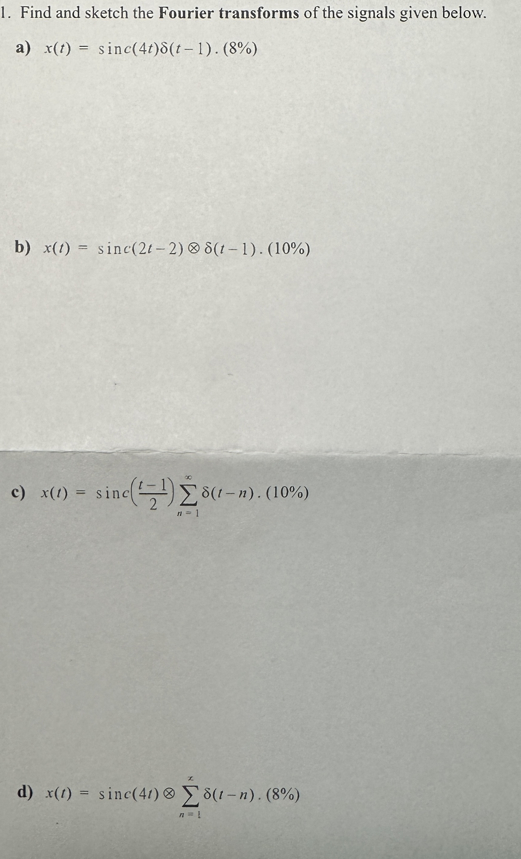Find and sketch the Fourier transforms of the signals | Chegg.com