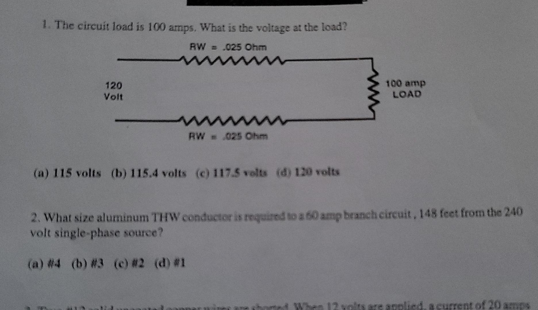 Solved 1. The circuit load is 100 amps. What is the voltage | Chegg.com