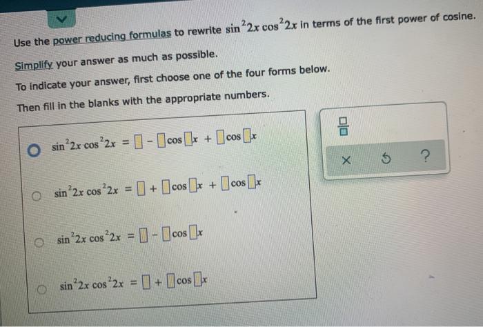 Solved Use the power reducing formulas to rewrite sin 22x | Chegg.com