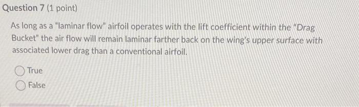 Solved As long as a "laminar flow" airfoil operates with the | Chegg.com