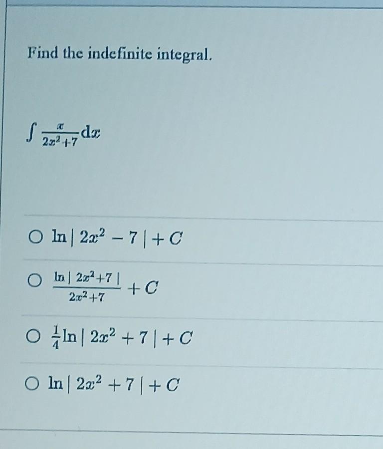 Solved Find the indefinite integral. ∫2x2+7x | Chegg.com