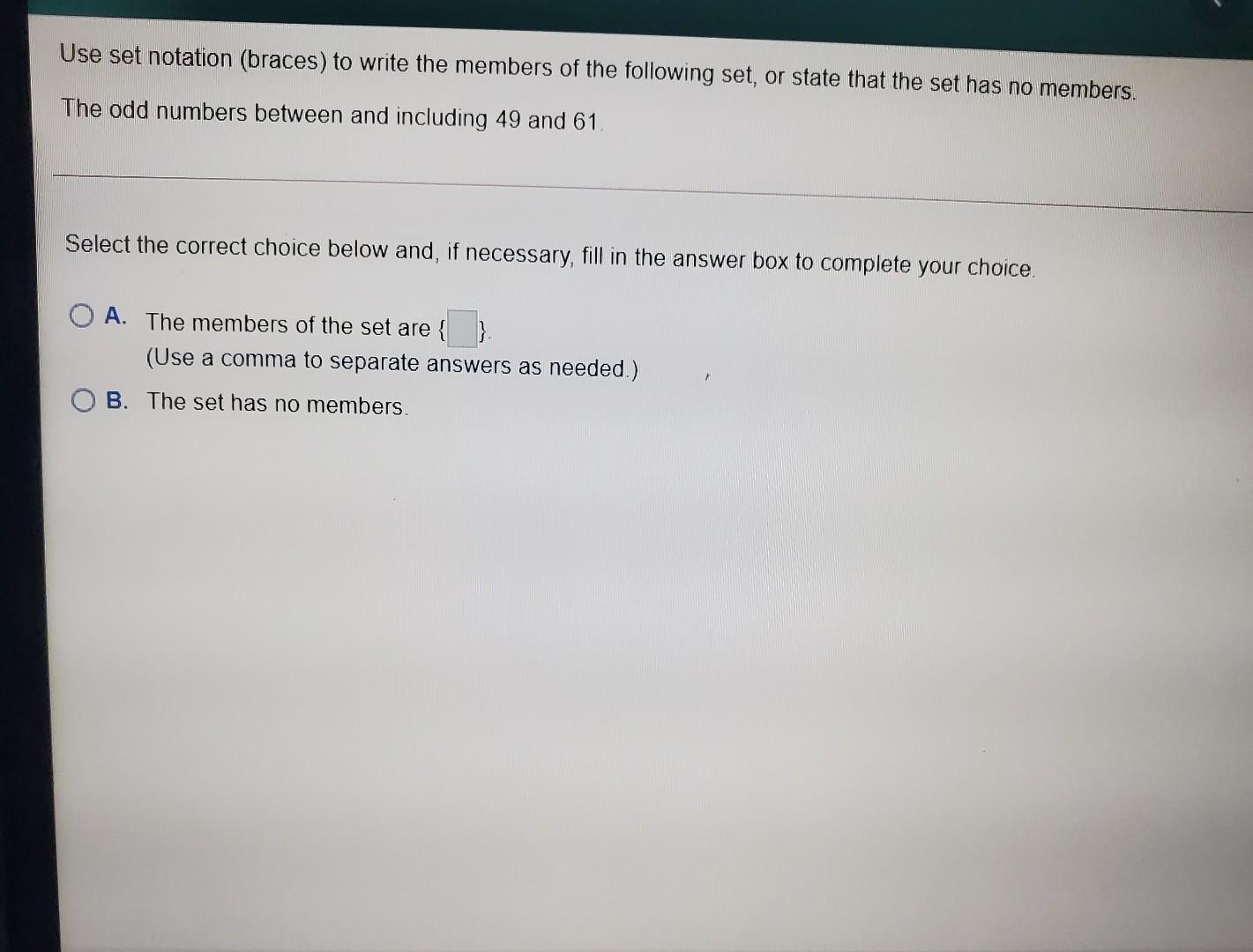 Solved Use set notation (braces) to write the members of the | Chegg.com