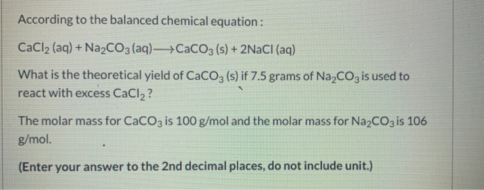 Solved According to the balanced chemical equation: CaCl2 | Chegg.com