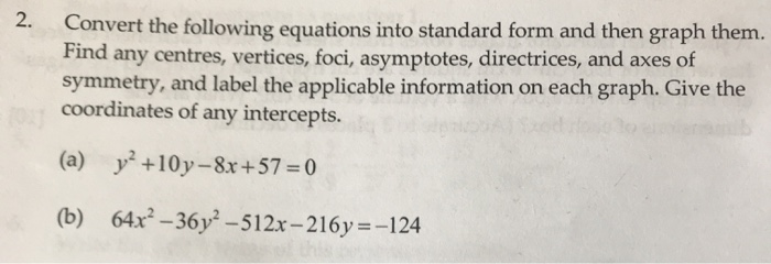 Solved 2. Convert the following equations into standard form | Chegg.com