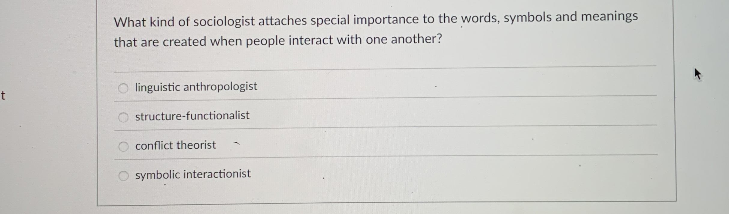 Solved What kind of sociologist attaches special importance | Chegg.com