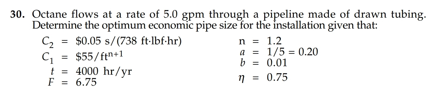 Solved Octane flows at a rate of 5.0gpm ﻿through a pipeline | Chegg.com