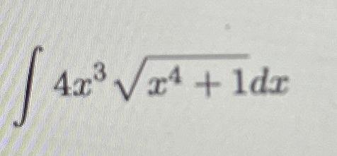 Solved ∫4x3x4+1dx | Chegg.com