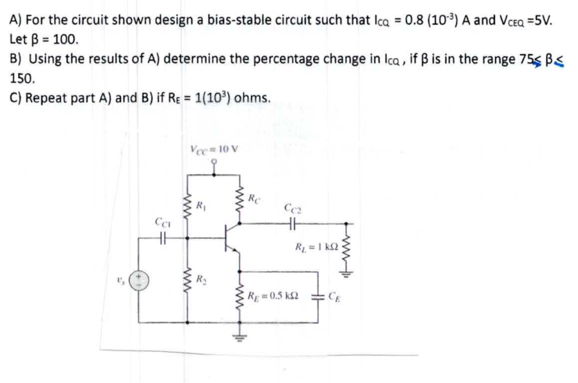 Solved A) ﻿For the circuit shown design a bias-stable | Chegg.com