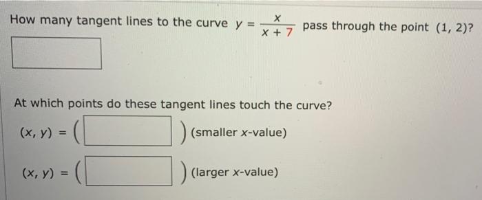 Solved How many tangent lines to the curve y = X x + 7 pass | Chegg.com