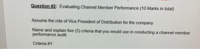 Question #2: Evaluating Channel Member Performance | Chegg.com