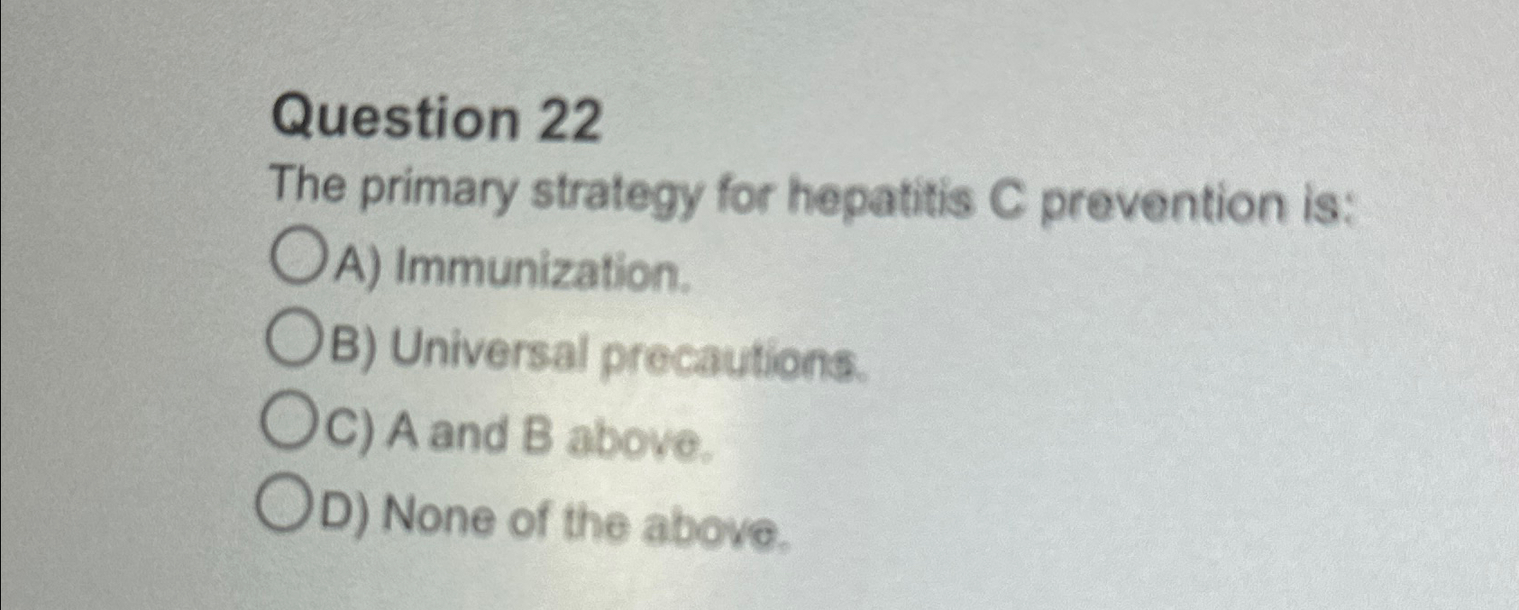 Solved Question 22The primary strategy for hepatitis C | Chegg.com