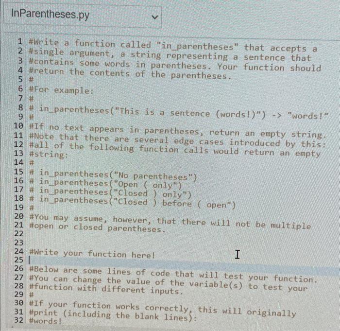 Solved 1 \#Write a function called "in parentheses" that | Chegg.com