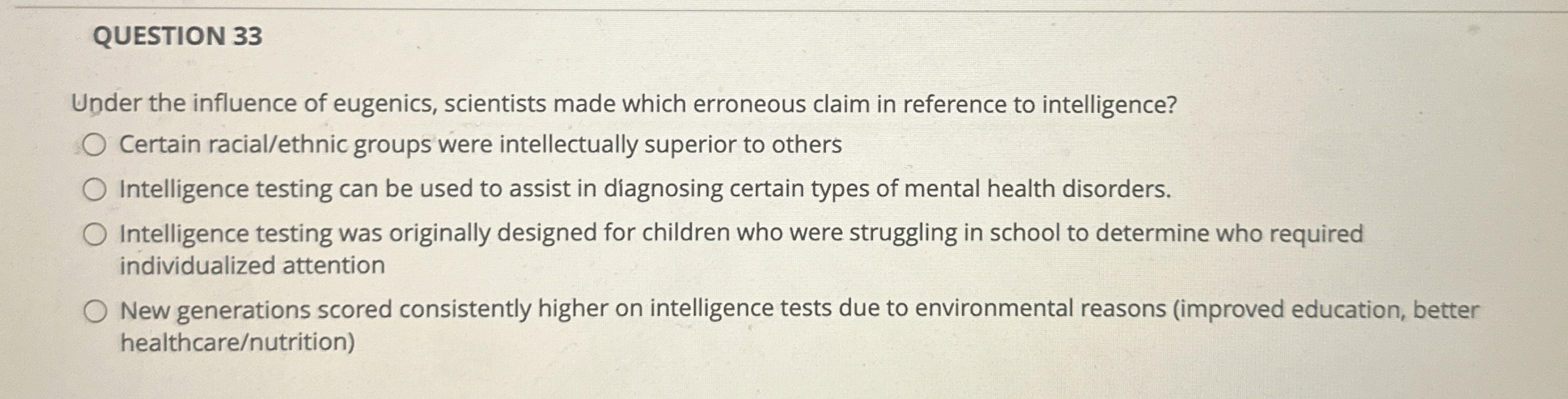 Solved QUESTION 33Under the influence of eugenics, | Chegg.com