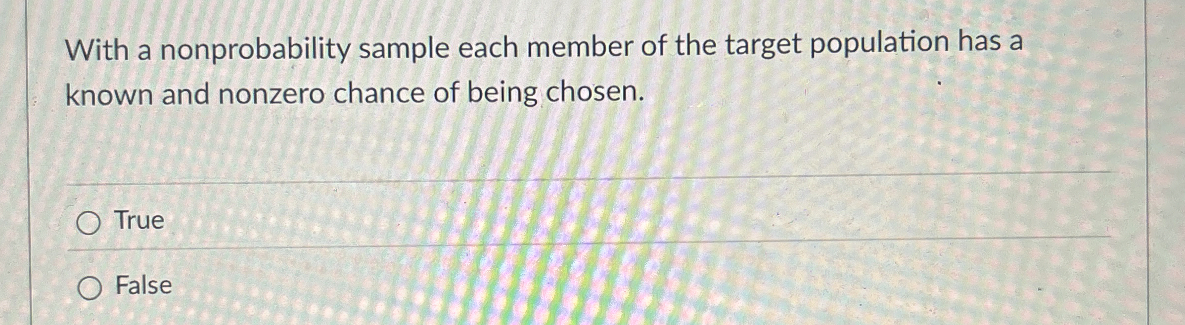 Solved With a nonprobability sample each member of the | Chegg.com