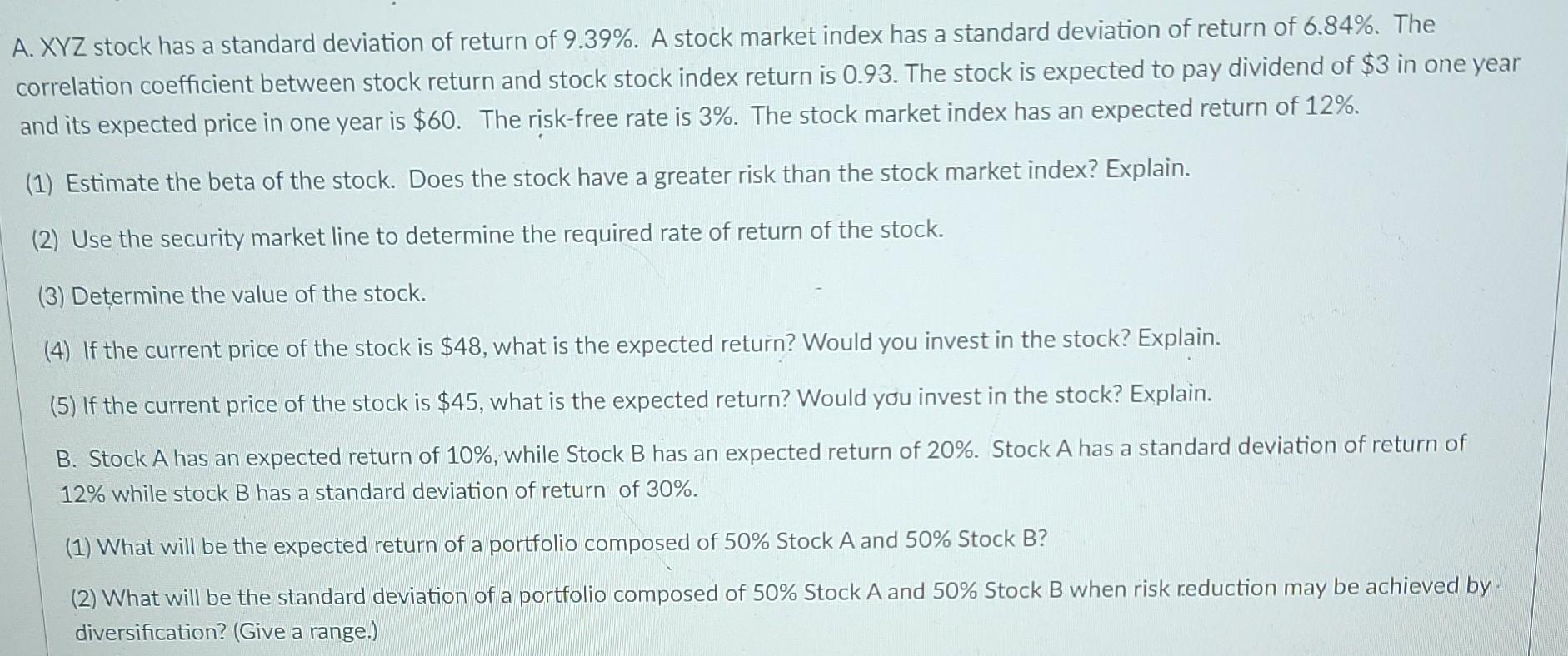 Solved A. XYZ stock has a standard deviation of return of | Chegg.com
