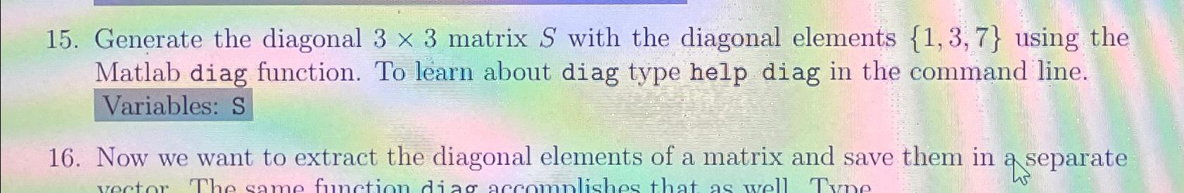 Solved Generate the diagonal 3×3 ﻿matrix S ﻿with the | Chegg.com