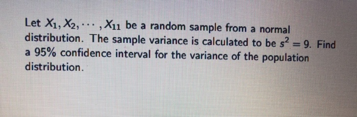 Solved Let X1, X2, . , X11 be a random sample from a normal | Chegg.com