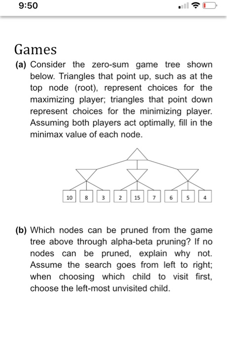 Solved 9:50 :)) D Games (a) Consider the zero-sum game tree | Chegg.com