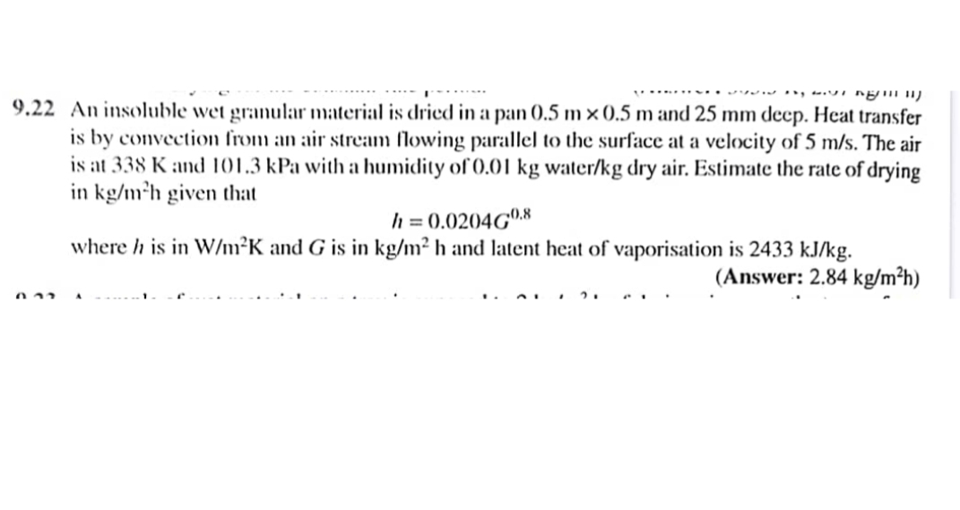 Solved 9.22 ﻿An insoluble wet granular material is dried in | Chegg.com