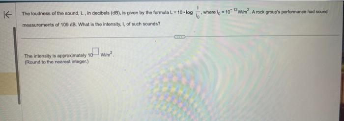 Solved The loudness of the sound, L, in decibels (dB), is | Chegg.com